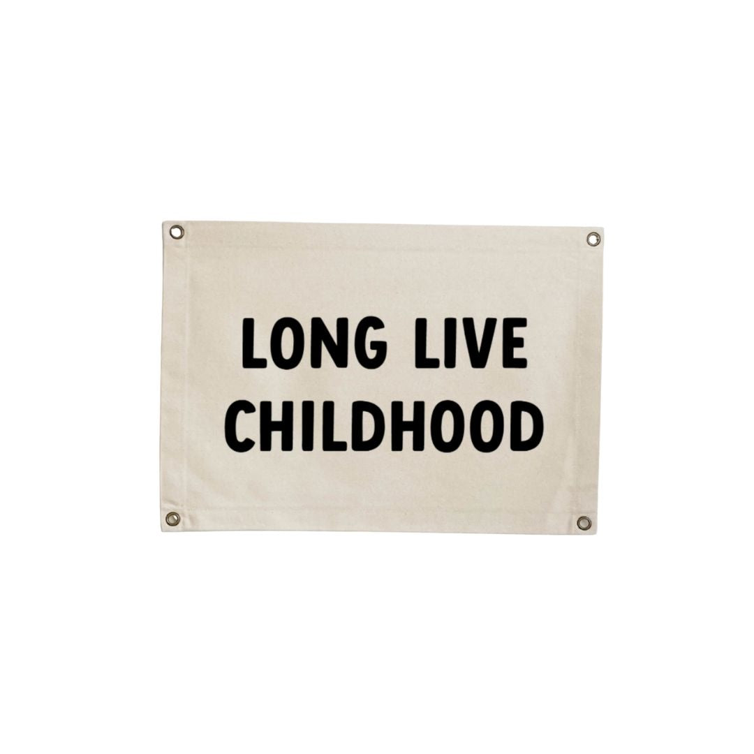 Long Live Childhood Banner – Bungalow 56